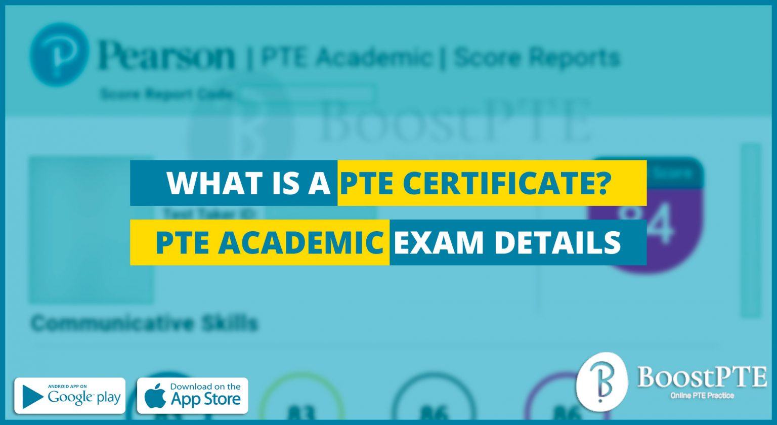 What Is A PTE Certificate? PTE Academic Exam Details | Free Online PTE ...