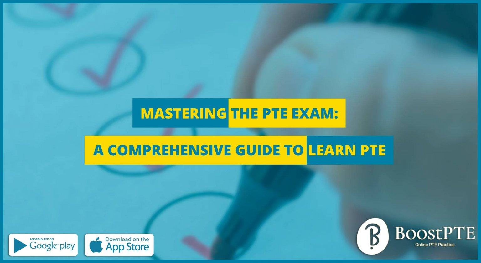 Mastering The PTE Exam: A Comprehensive Guide To Learn PTE | Free ...